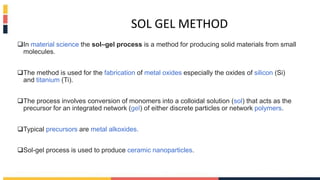 sol gel method by Mr AMAN PATHANIApptx | PPTX
