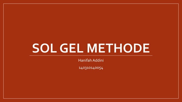 Sol gel methode | PPT | Free Download