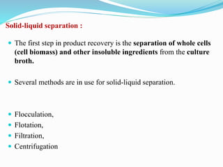 Solid liquid separation Downstream processing | PPTX
