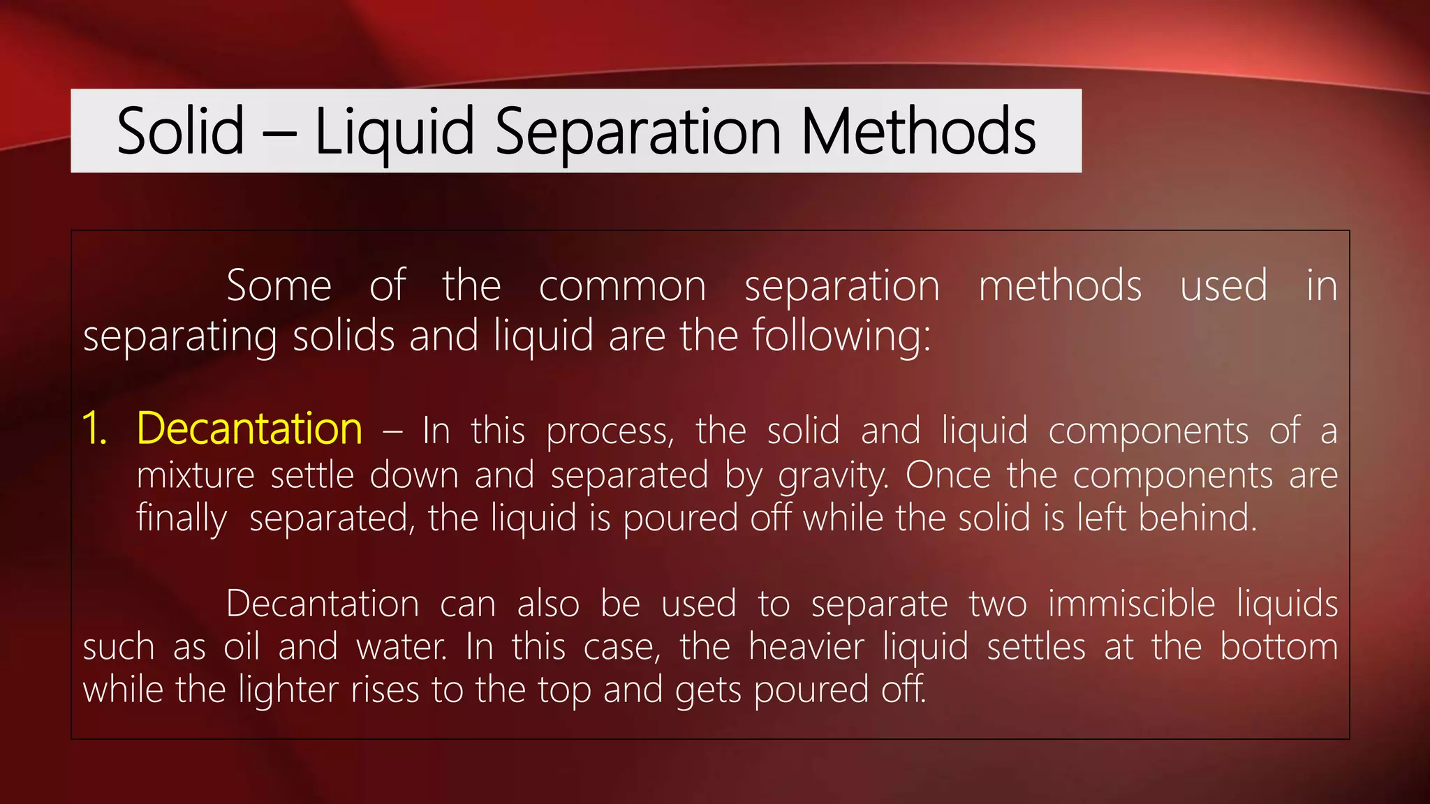 Solid liquid separation methods | PPTX