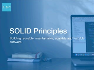 SOLID Principles, Building reusable, maintainable, scalable and ...