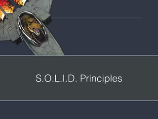 S.O.L.I.D. Principles | PPT