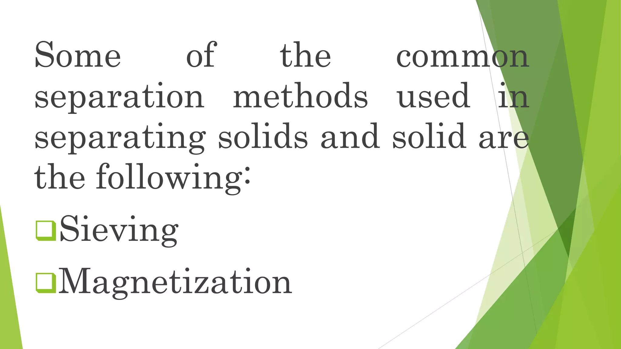 SOLID-SOLID-SEPARATION-METHOD-Sifting-and-Magnetism (1).pptx