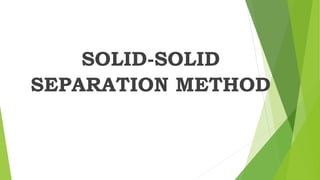 SOLID-SOLID-SEPARATION-METHOD-Sifting-and-Magnetism (1).pptx