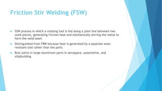 Solid state welding | PPTX