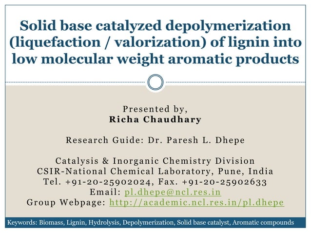 Solid base catalyzed depolymerization (liquifaction/valorization) of lignin into low molecular ...