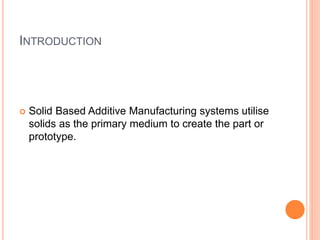 Solid based RP systems FDM | PPTX