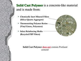 Solid Cast Polymer Technology | PPT