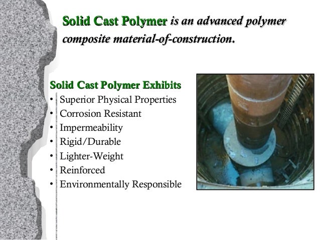 Solid Cast Polymer Technology