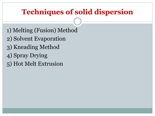 Solid dispersion as a technique for enhancement of | PPT