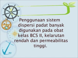 Solid dispersion pptx | PPT