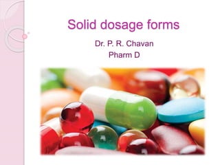 Solid dosage forms ppt | PPTX