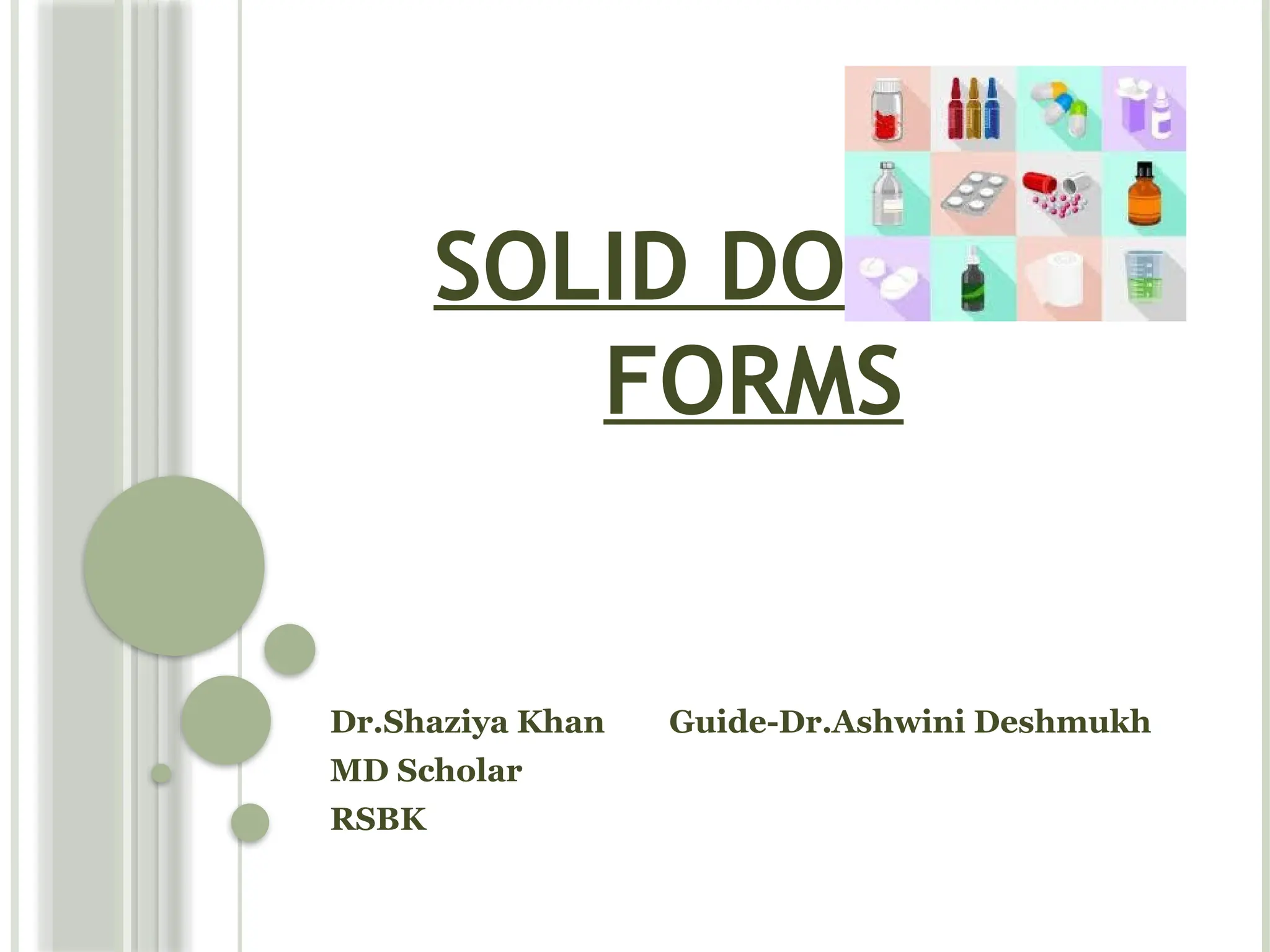 Solid dosage forms.pptx by Dr.Shaziya Khan for Ayurveda Aspirants specifically for Rasashastra ...