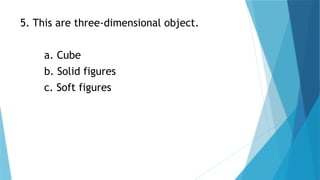 SOLID FIGURES- mathematics PRESENTATION.pptx