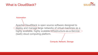 Solid fire cloudstack storage overview - CloudStack European User Group | PPTX