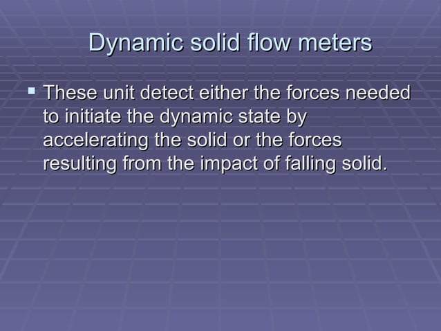 Solid Flow Meters | PPT | Physics | Science