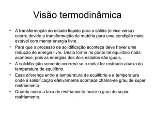 Solidificação de metais | PPT