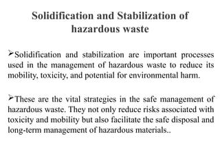 Solidification and Stabilization of hazardous waste.pptx