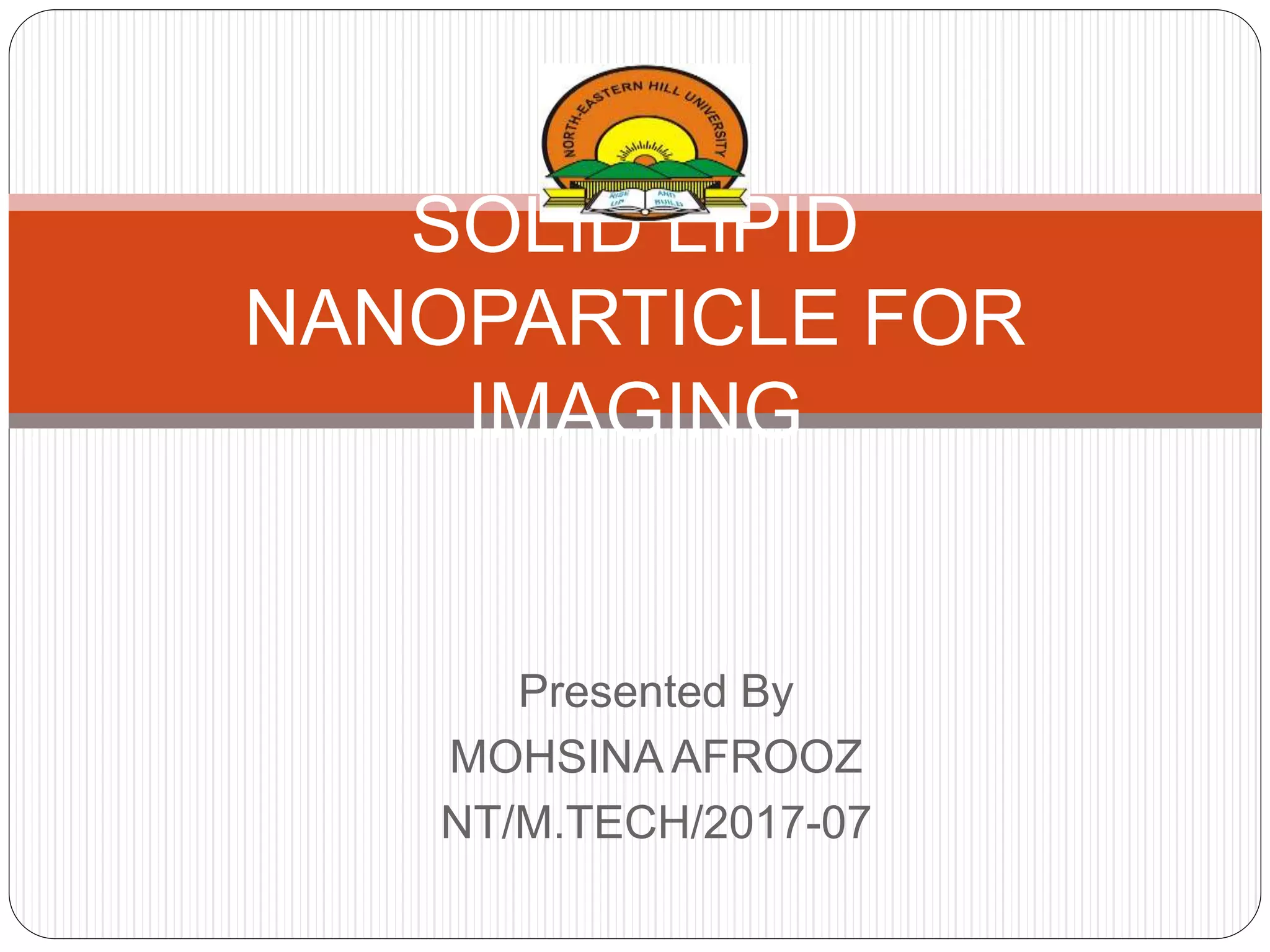 Solid lipid nanoparticle for imaging | PPT