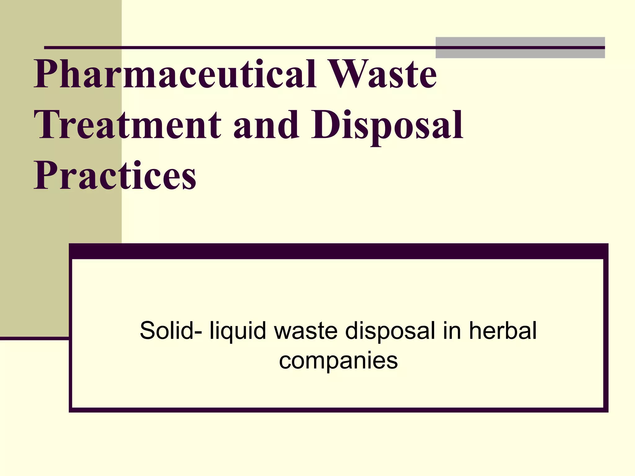 pharmaceutical waste treatment and disposal procedure | PPT