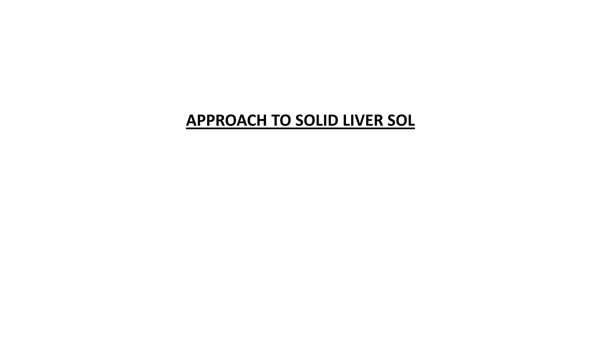 Solid liver SOL | PPTX