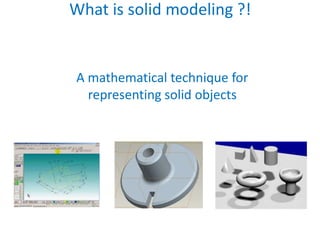 Solid modeling | PPTX
