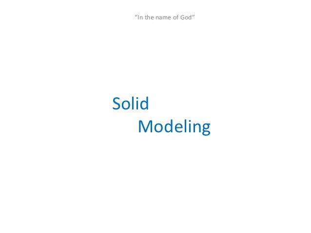 Solid modeling - Alchetron, The Free Social Encyclopedia