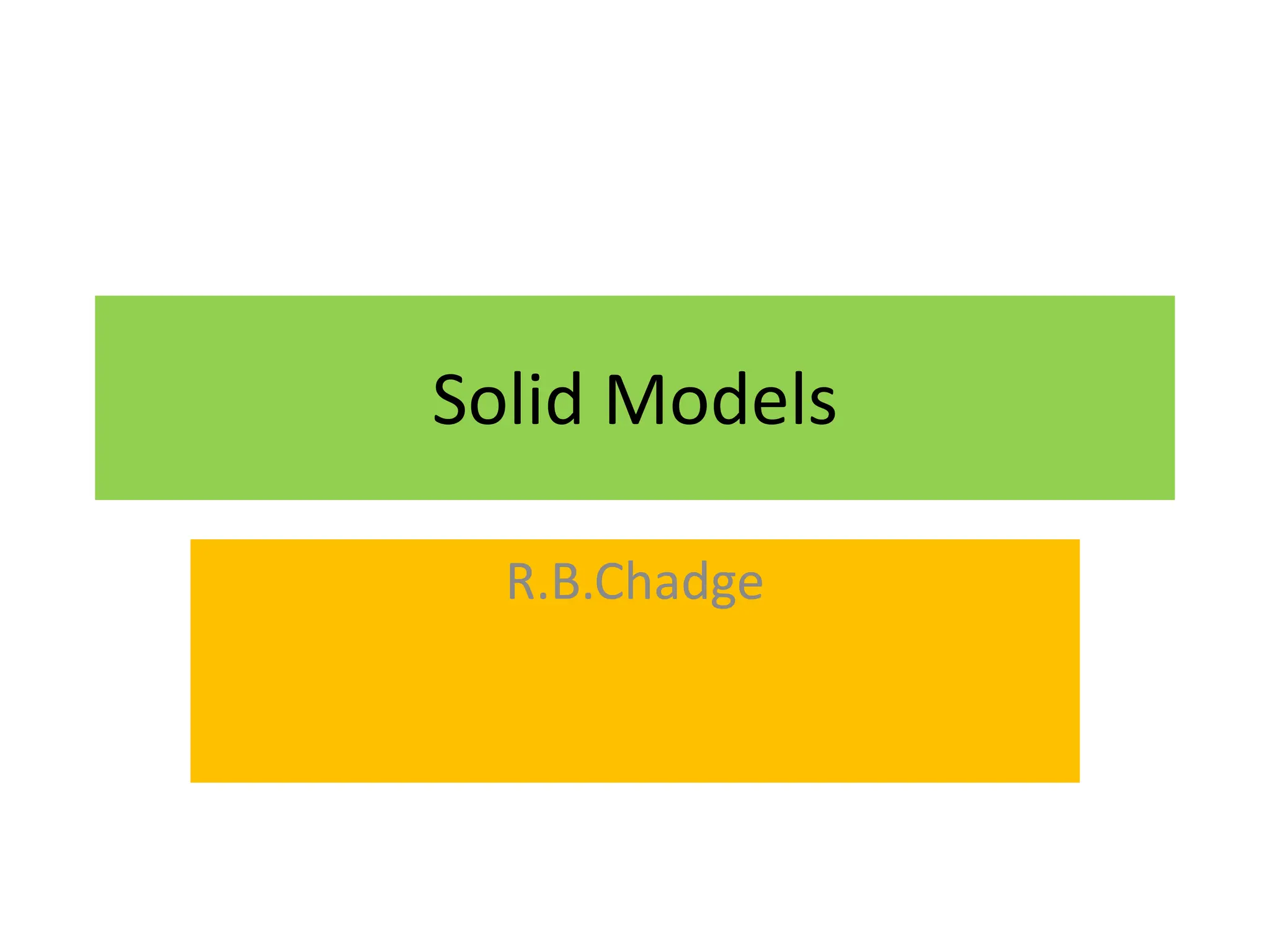 Solid Modelling In Computer Aided Design Ppt