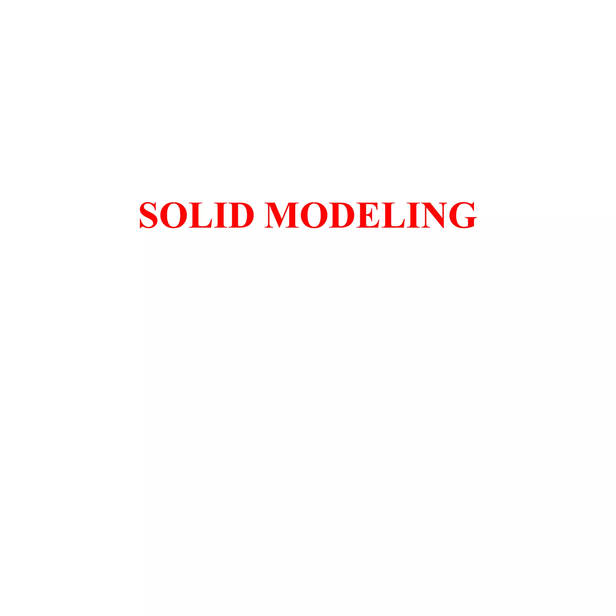 Solidmodelling | PPTX