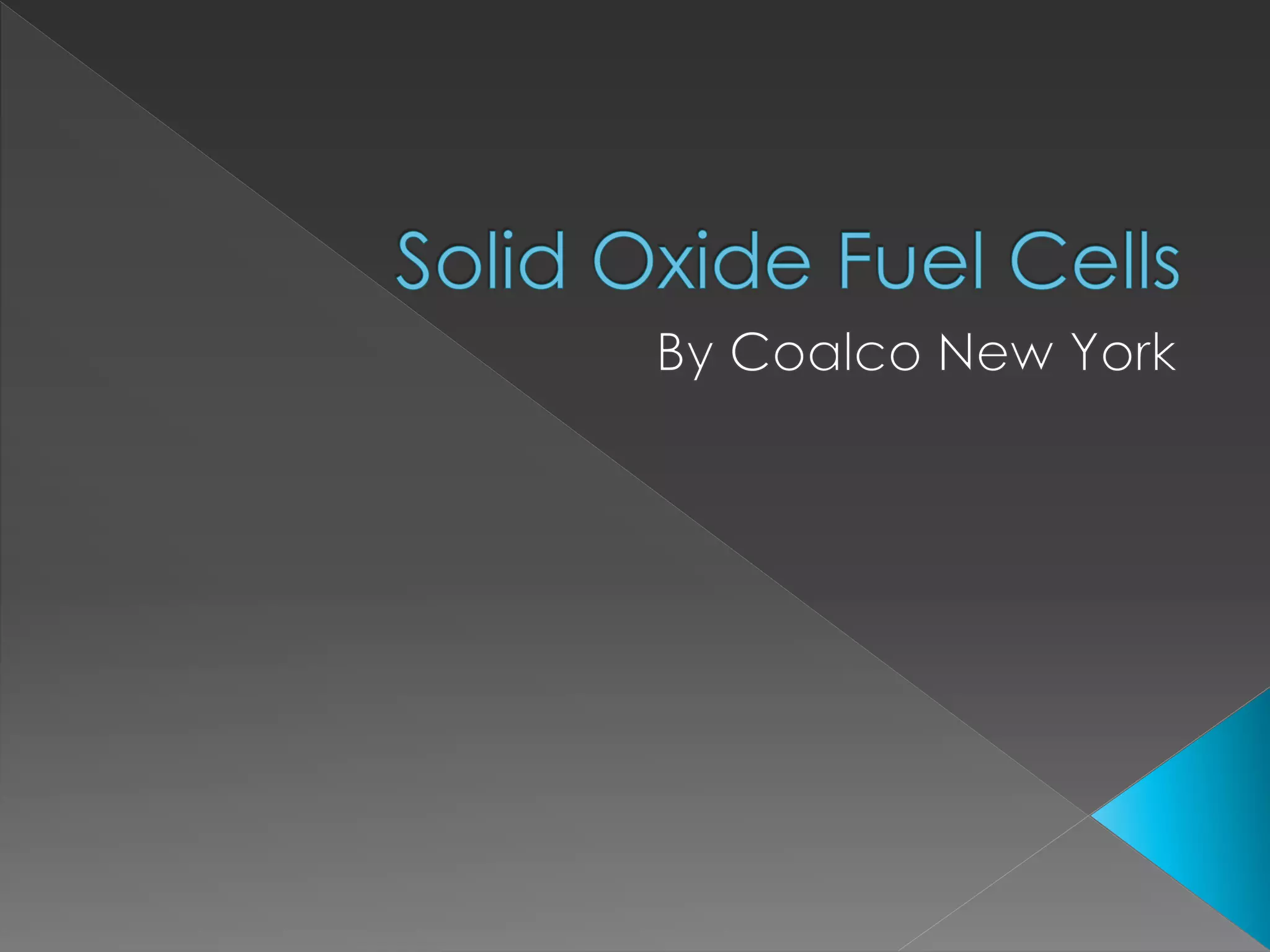 Solid Oxide Fuel Cells | PPTX | Power and Energy Industry | Industries