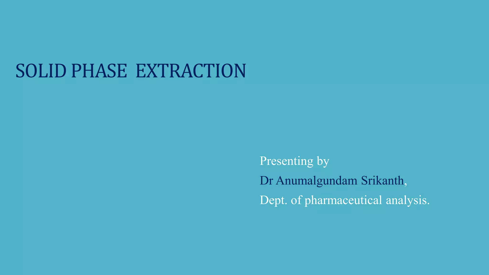 Solid Phase Extraction Method Pptx