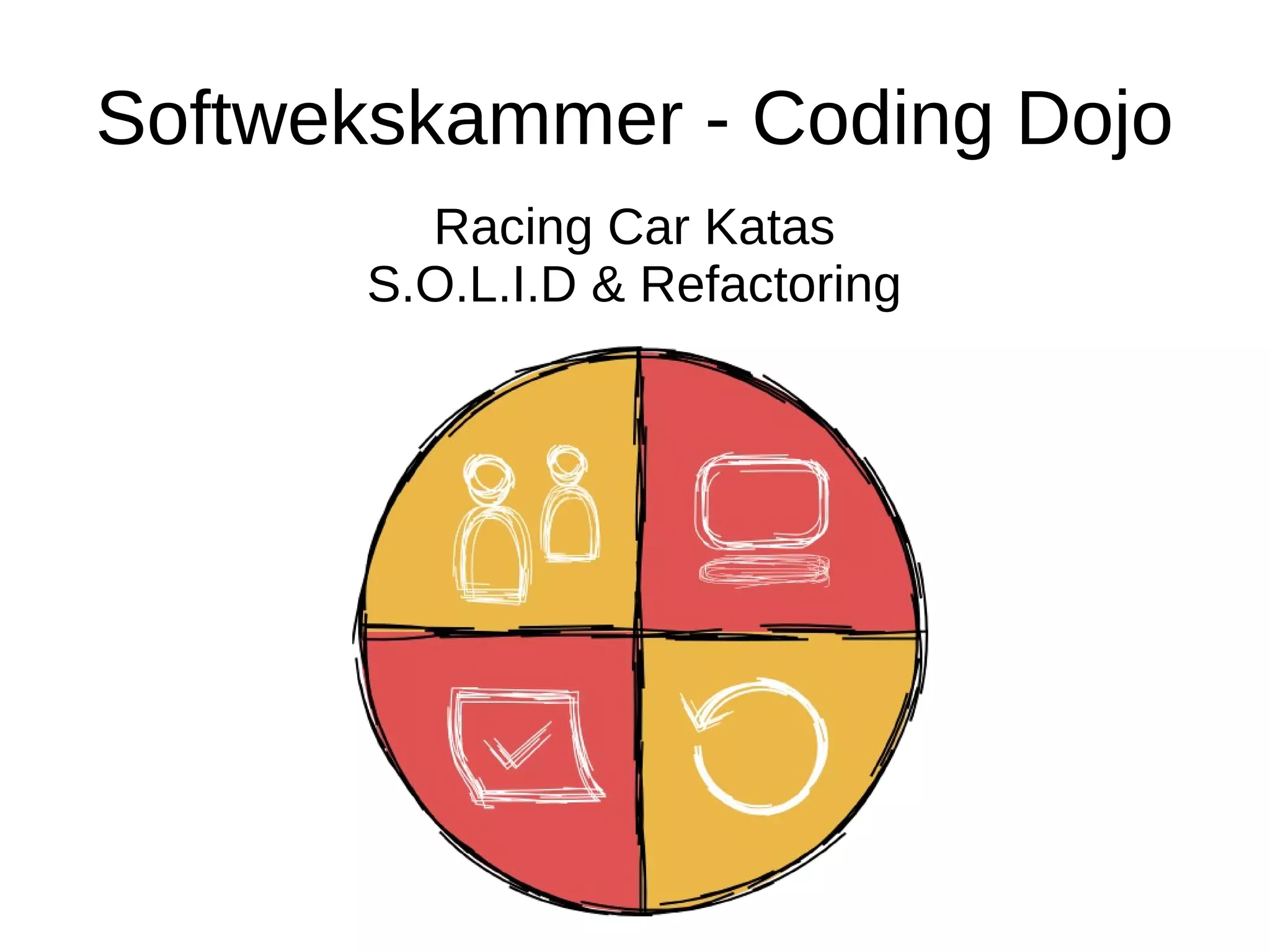 SOLID refactoring - racing car katas | PPT