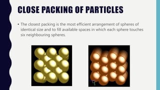 Solids - Arrangement of solid particles | PPT