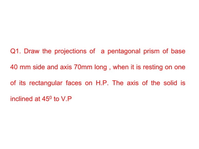 solids when axis inclined to V.P | PPT