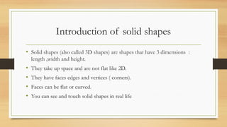 Solid and shapes for projectfor school.pptx