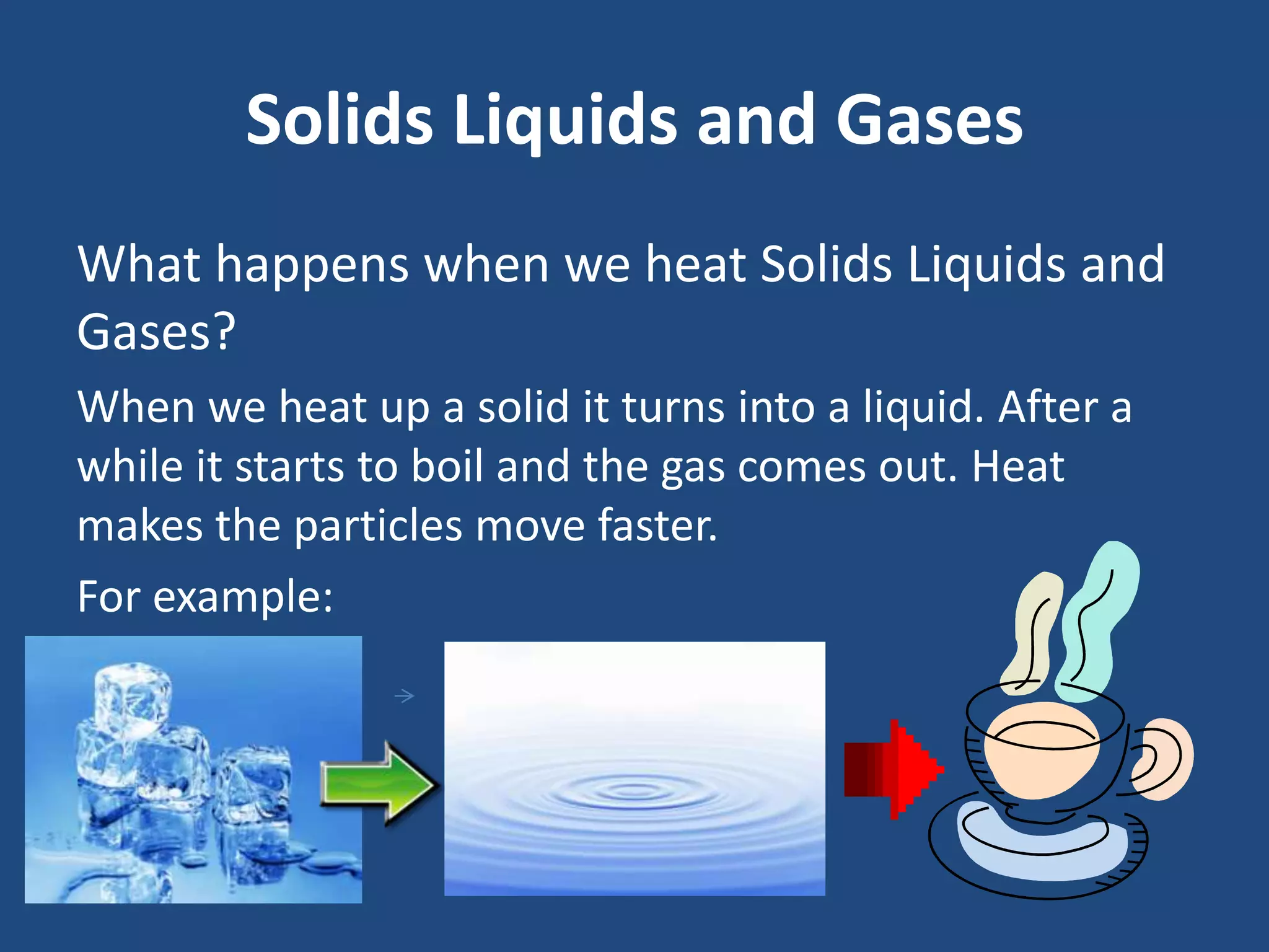 Solids, Liquids and Gases | PPTX