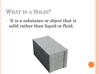 Solids, liquids and gases | PPT