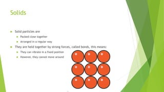 Solids, liquids and gases | PPTX
