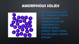 Solid state and types of solids | PPT