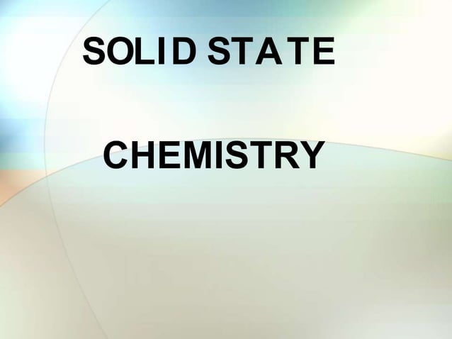 Solid state 12th | PPTX | Chemistry | Science