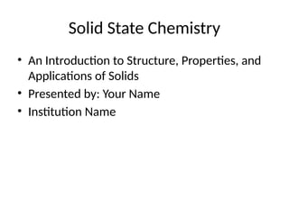 Solid_State_Chemistry_Presdentation.pptx