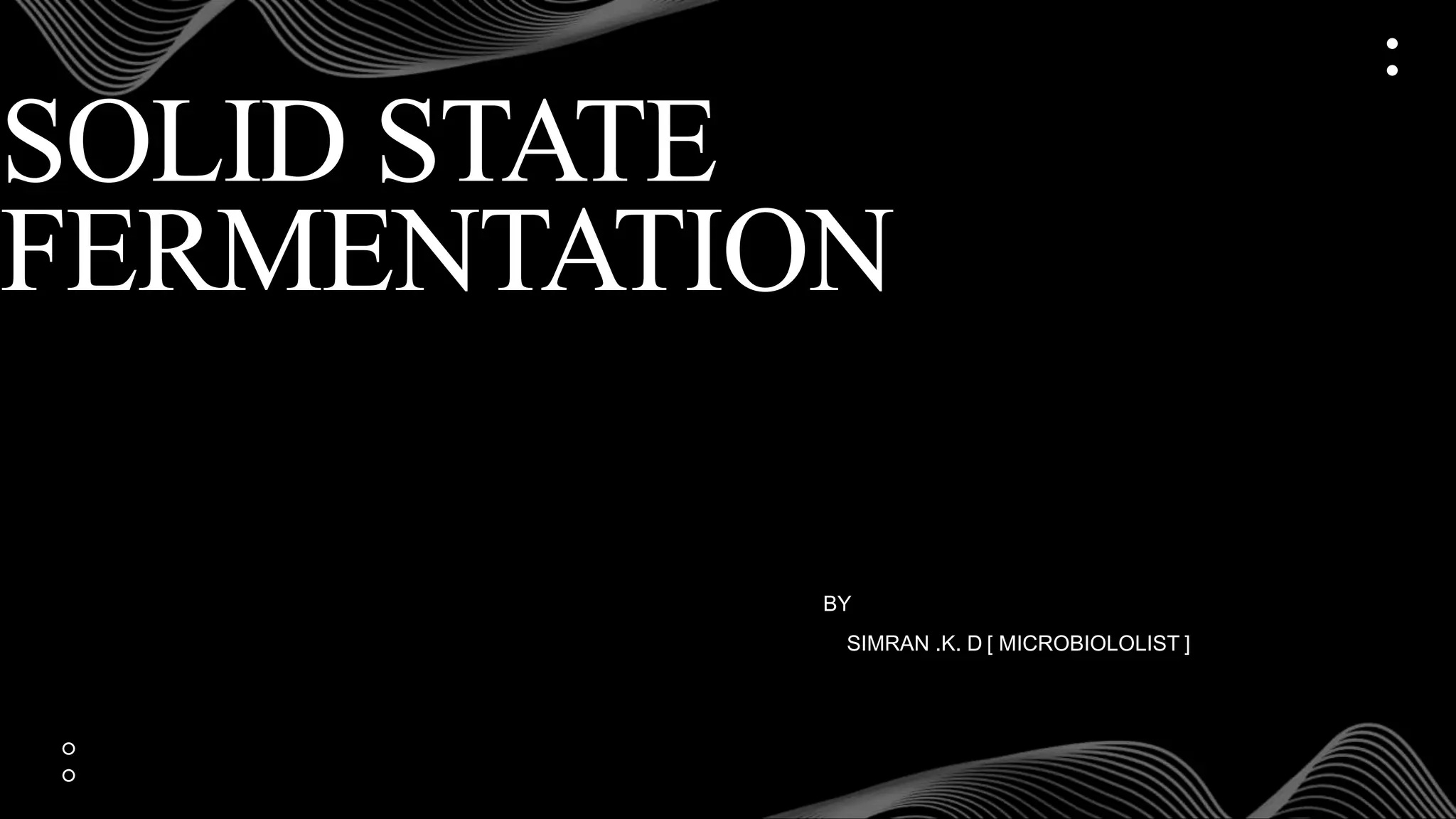 Solid state fermentation [fermentation type].pptx