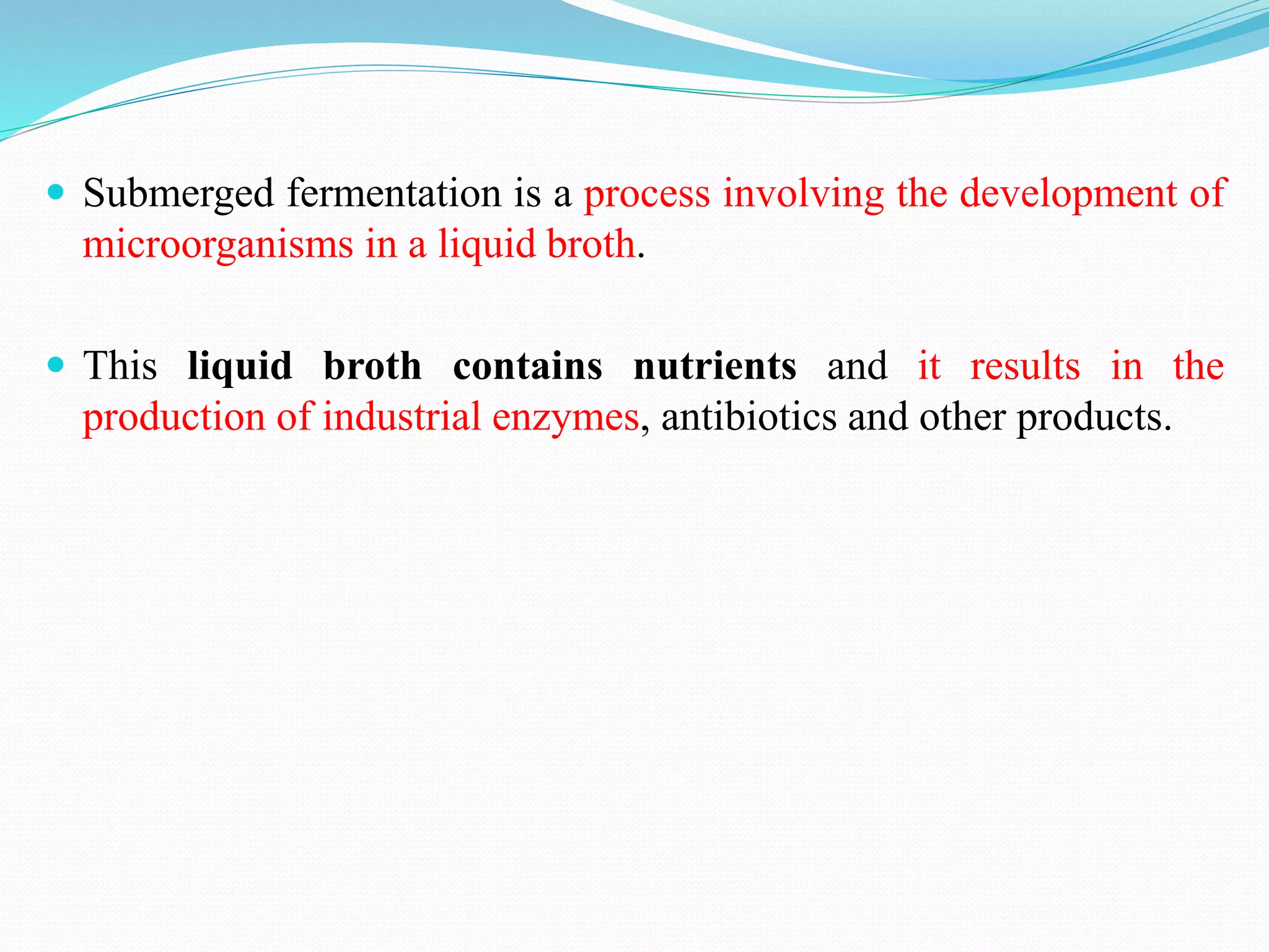 Solidstate fermentation and submerge fermentation | PPTX