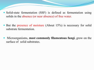 Solidstate fermentation and submerge fermentation | PPTX