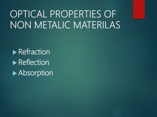OPTICAL PROPERTIES OF METALS AND NON METALS | PPTX