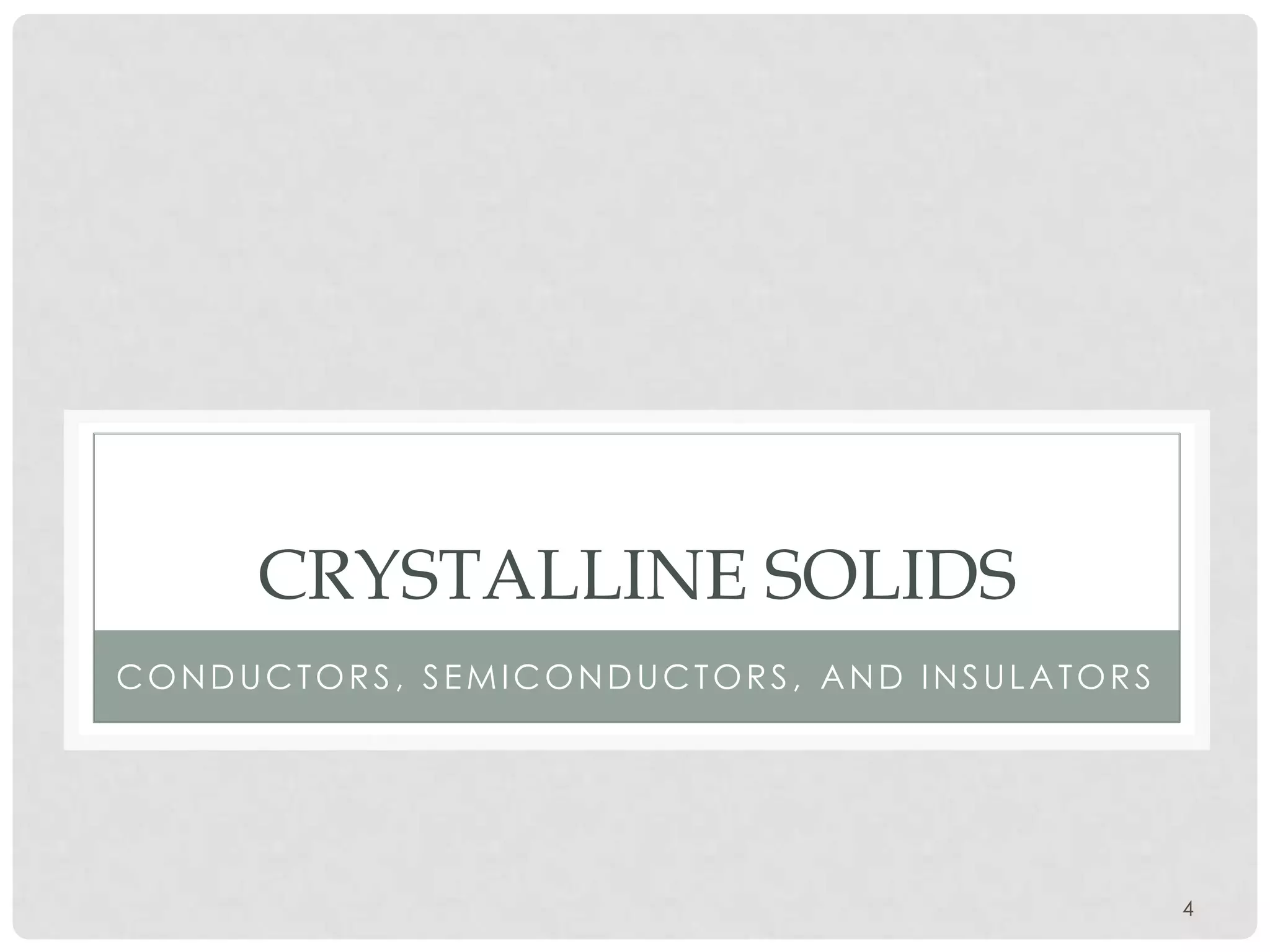 Solid state physics - Crystalline Solids | PPTX | Chemistry | Science