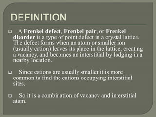 Solid state physics (schottkey and frenkel) | PPTX