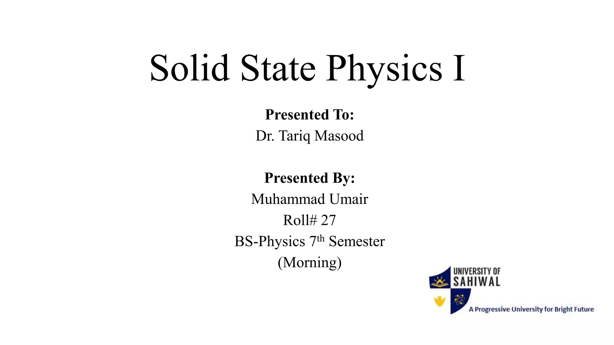 Solid state physics i | PPTX