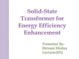 Solid state transformer | PPTX | Computer Networking | Computing