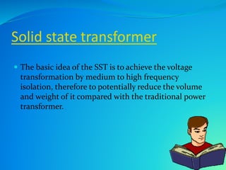 Solid state transformer ppt | PPTX